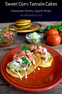Sweet Corn Tamale Cakes (Copycat Cheesecake Factory) - Blessed Beyond Crazy