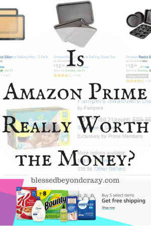 Is Amazon Prime Really Worth the Money? - Blessed Beyond Crazy