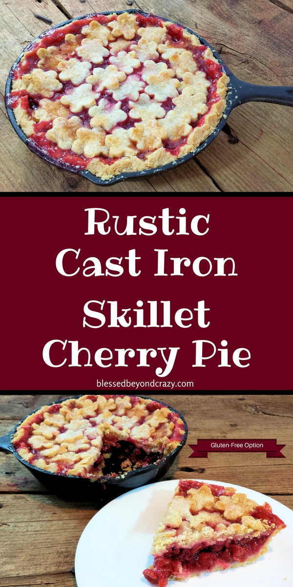 Rustic Cast Iron Skillet Cherry Pie - Blessed Beyond Crazy