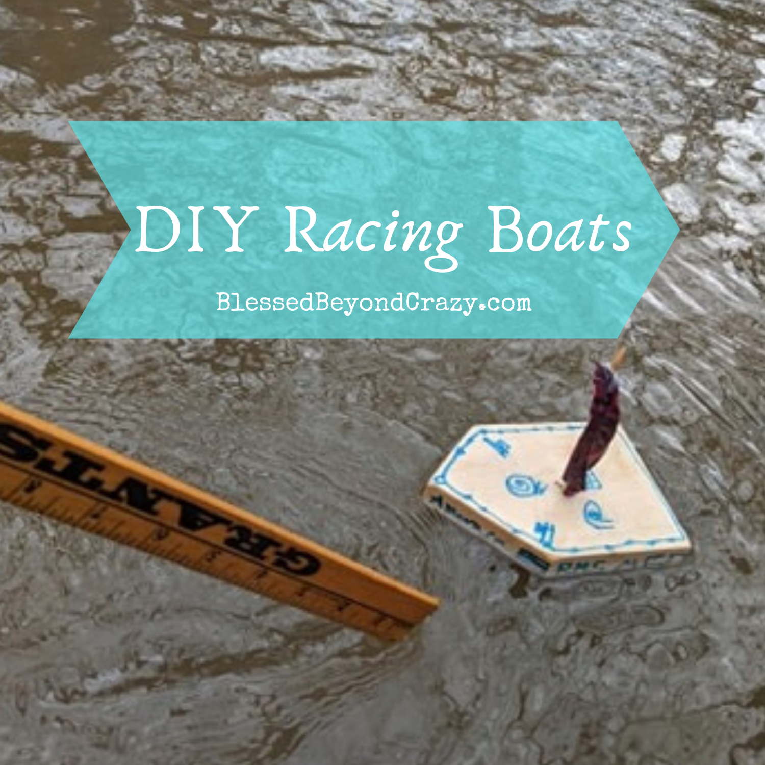 DIY Racing Boats - Blessed Beyond Crazy