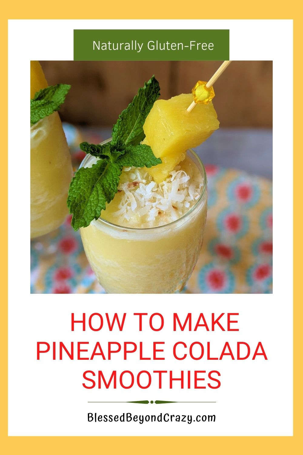 How to Make Pineapple Colada Smoothies - Blessed Beyond Crazy
