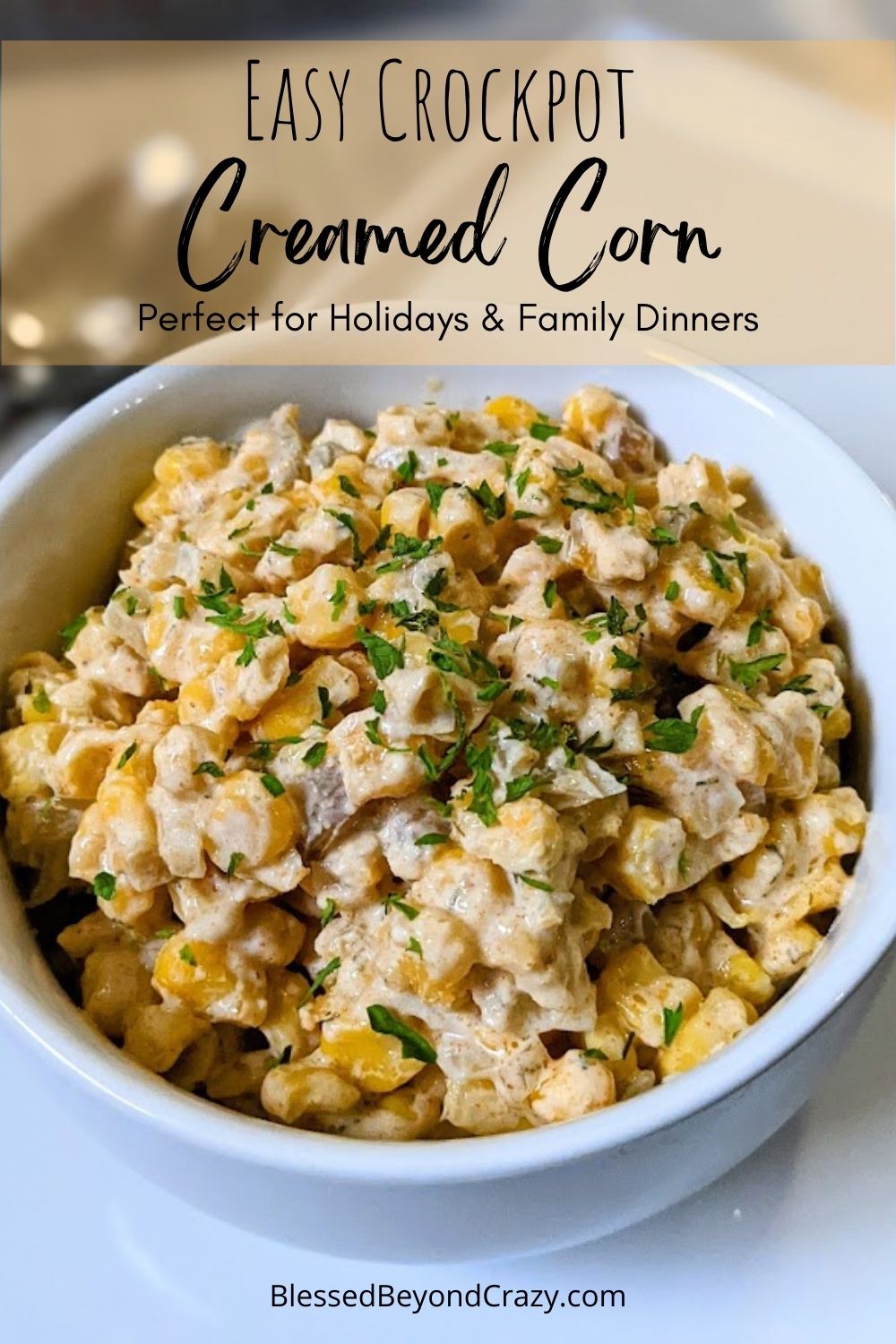 How to Make Easy Crockpot Creamed Corn - Blessed Beyond Crazy