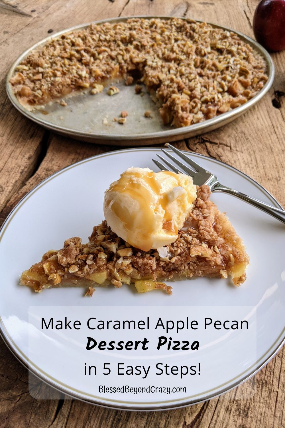 Make Caramel Apple Pecan Dessert Pizza in 5 Easy Steps! - Blessed ...