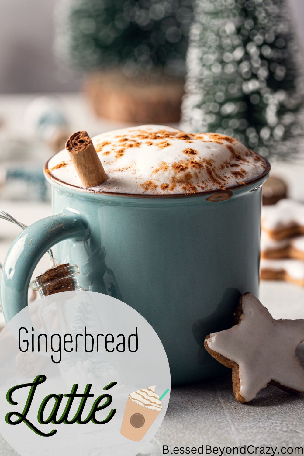 Easy Gingerbread Latte for the Christmas Season - Blessed Beyond Crazy
