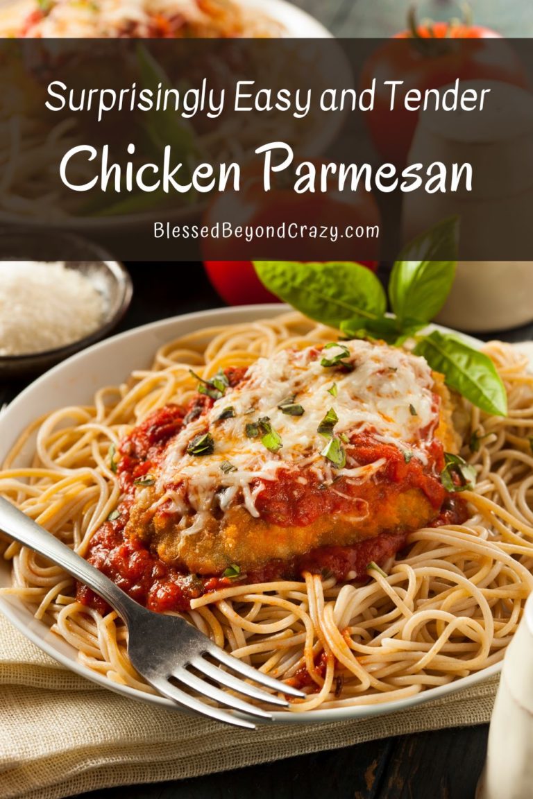 Surprisingly Easy and Tender Chicken Parmesan - Blessed Beyond Crazy