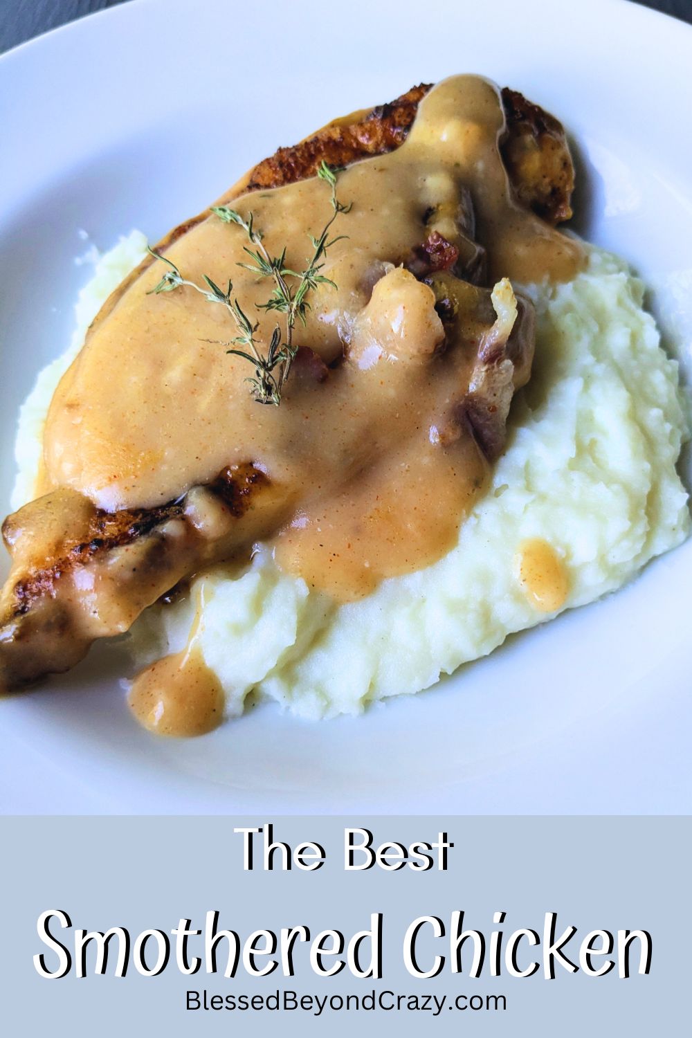 The Best Smothered Chicken - Blessed Beyond Crazy