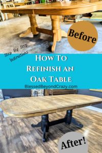 How To: Refinished Oak Table - Blessed Beyond Crazy